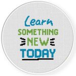 Learn Something New Today Cross Stitch Pattern – Daily Cross Stitch