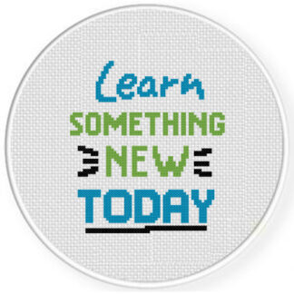 Learn Something New Today Cross Stitch Pattern – Daily Cross Stitch