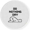 Do Nothing Today Cross Stitch Pattern – Daily Cross Stitch