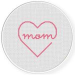 Heart Mom Cross Stitch Pattern – Daily Cross Stitch