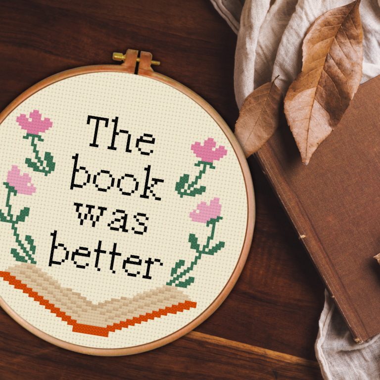 The Book Was Better Cross Stitch Pattern – Daily Cross Stitch