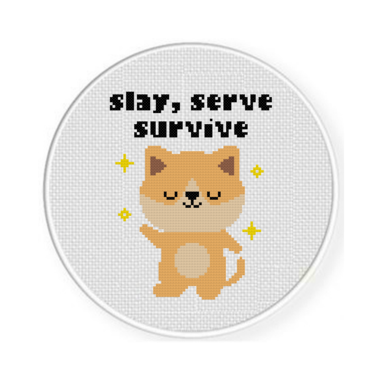 Slay Serve Survive Cross Stitch Pattern – Daily Cross Stitch